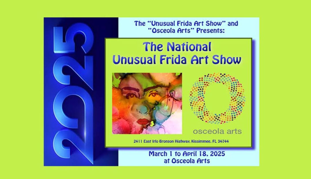 ¡Exposición Nacional de Arte Inusual Frida! - El Osceola Star